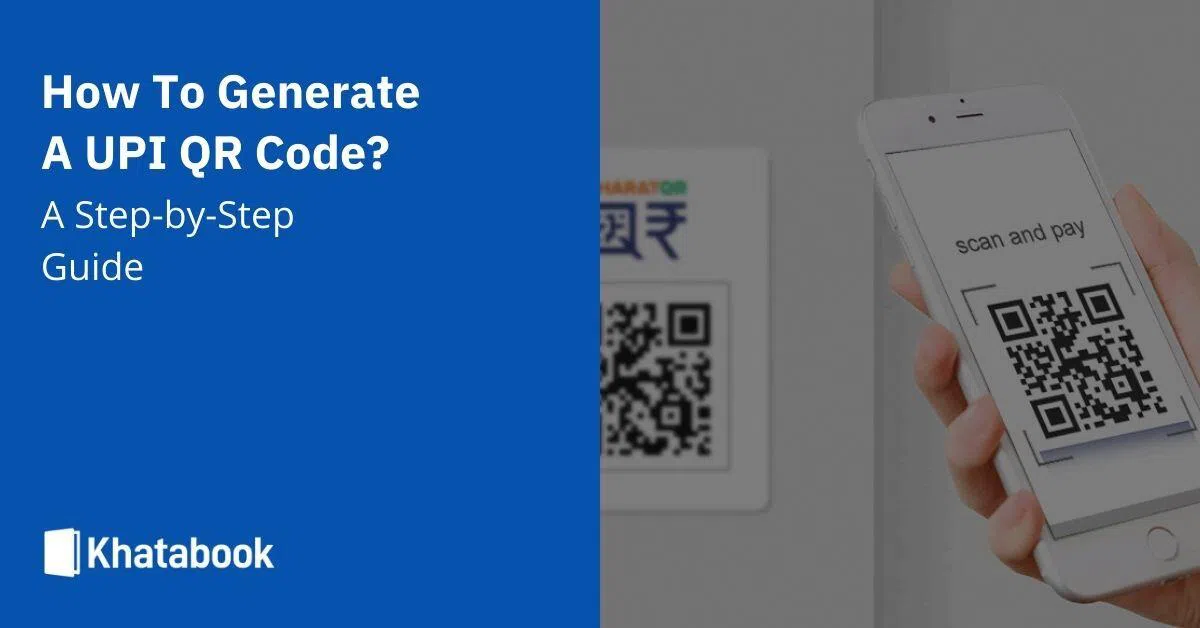 How To Get UPI QR Code For Your Flourishing Business How To Get UPI QR Code For Your Flourishing Business