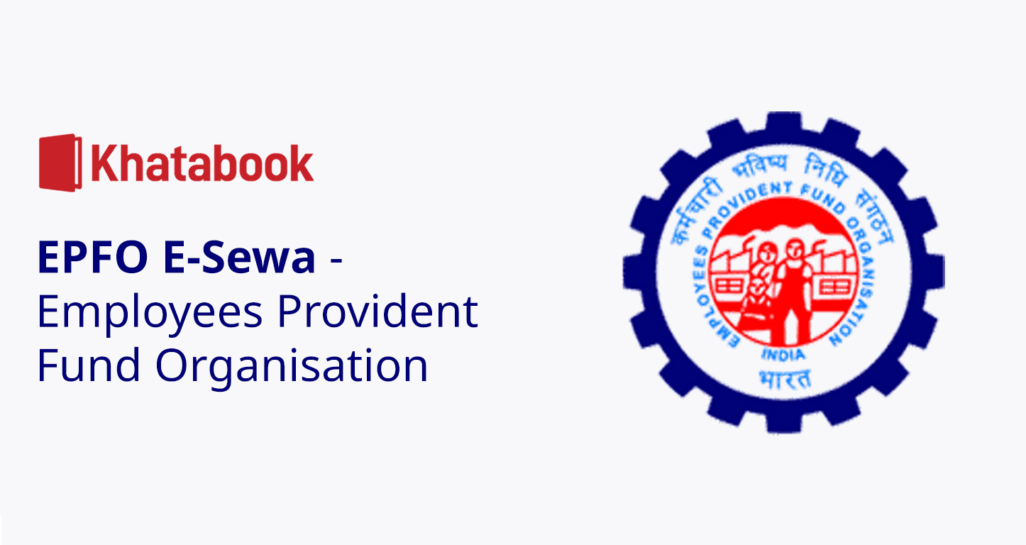 EPFO E-Sewa - Employees Provident Fund Organization