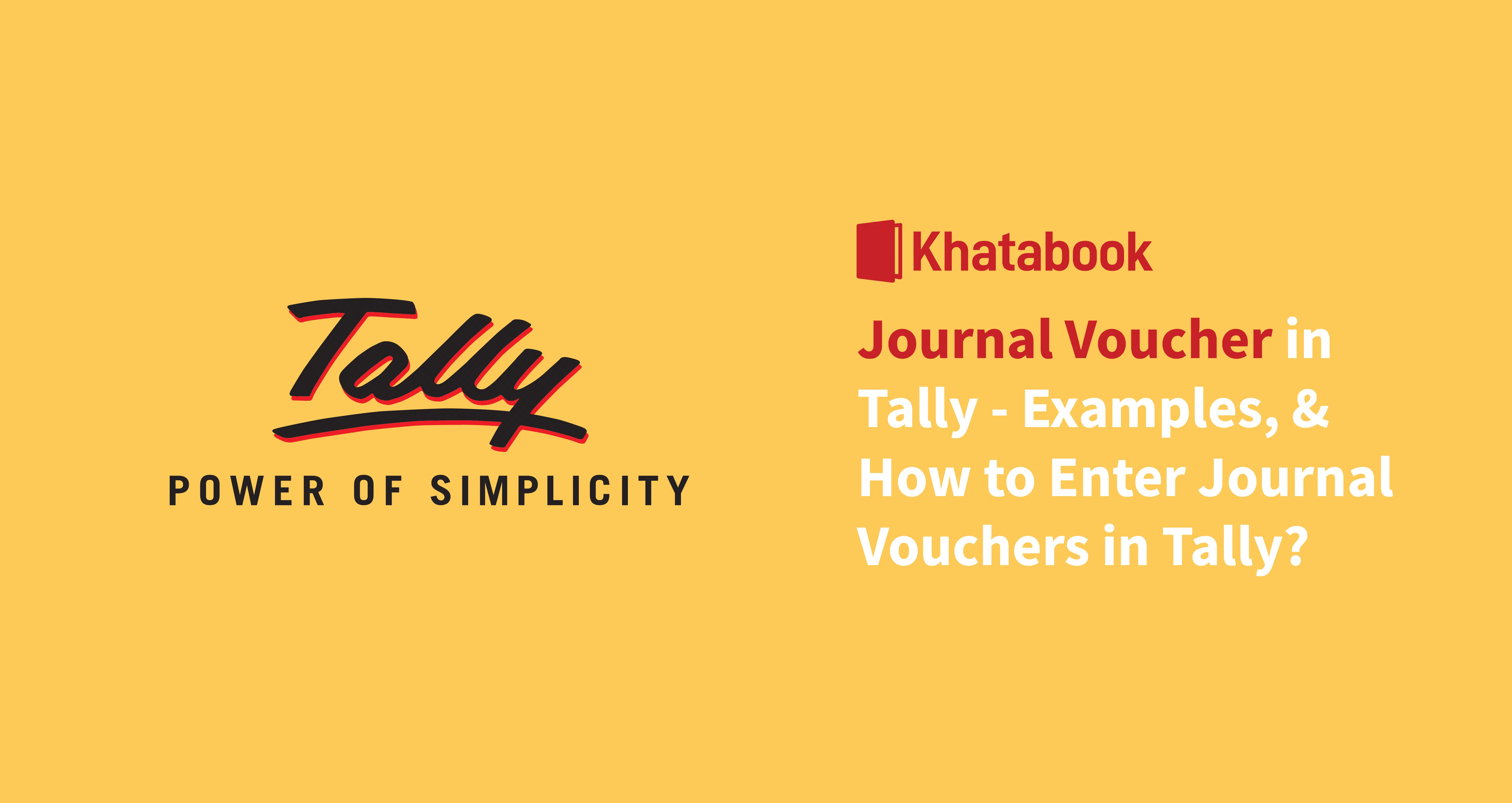 How To Enter Journal Vouchers In Tally Types Of Journal Vouchers How To Enter Journal Vouchers In Tally Types Of Journal Vouchers