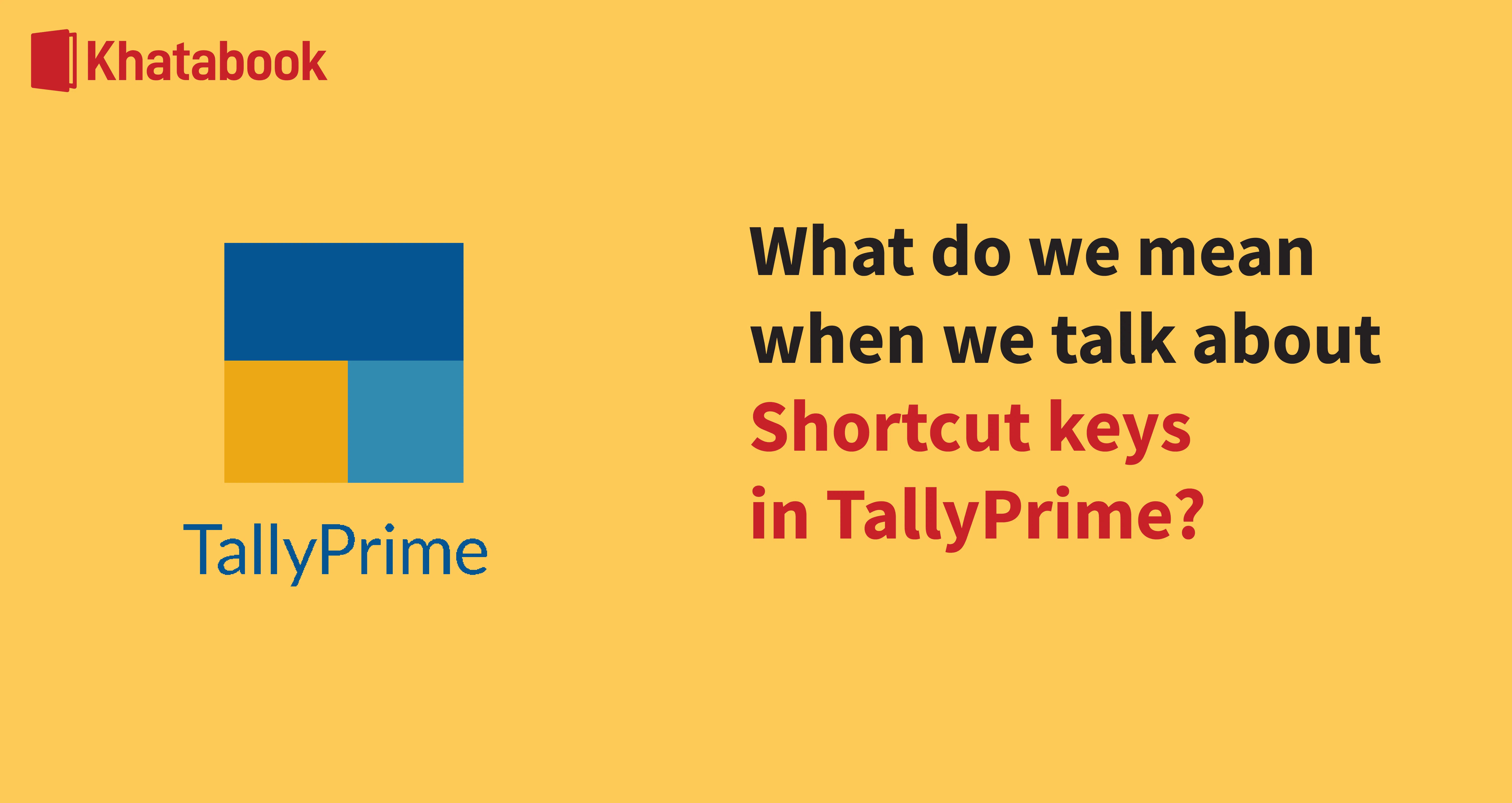 Shortcut Keys In Tally Prime