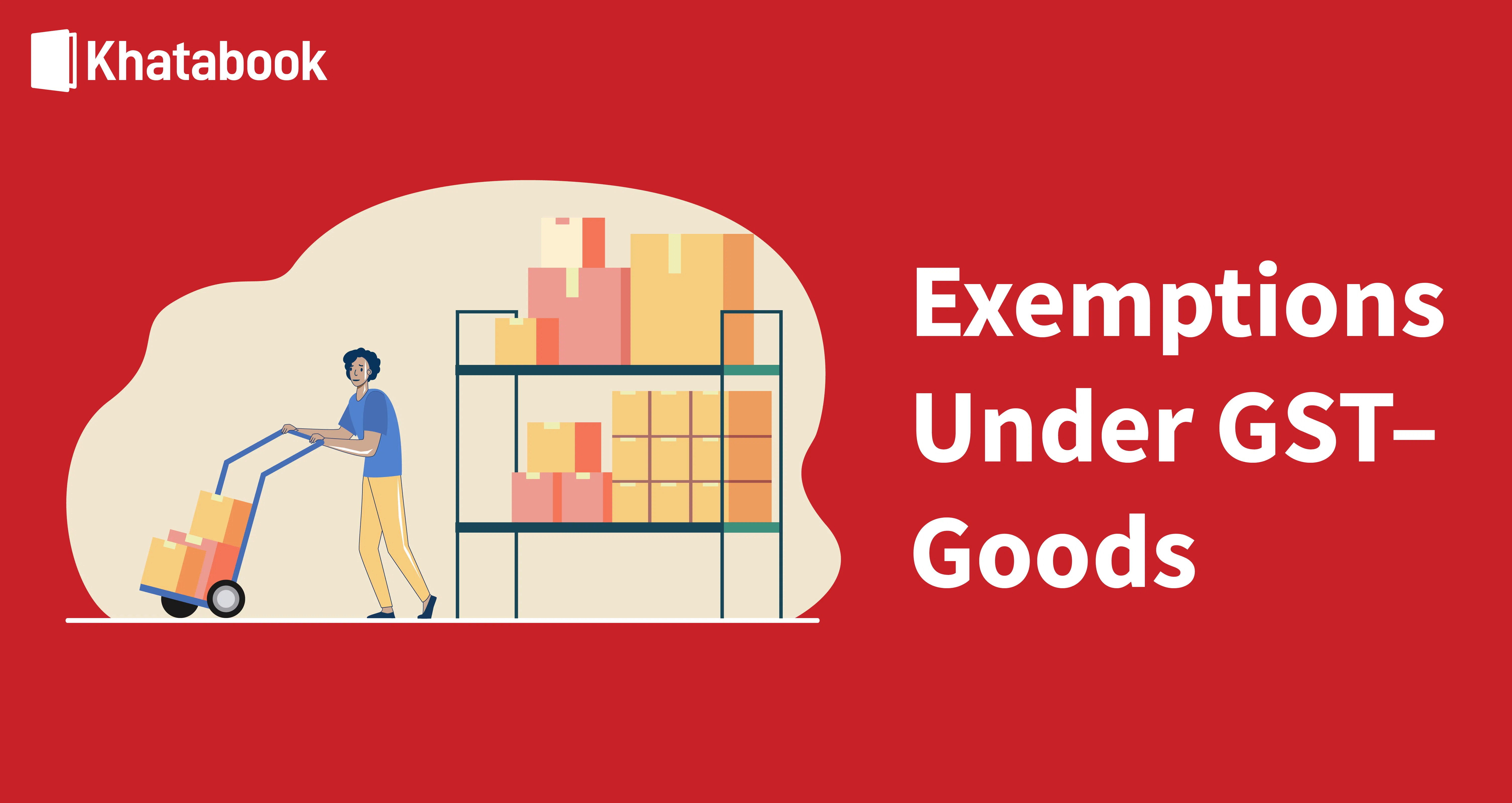 Exemption From GST Explained Negative List Nil rated Supply Exemption From GST Explained Negative List Nil rated Supply