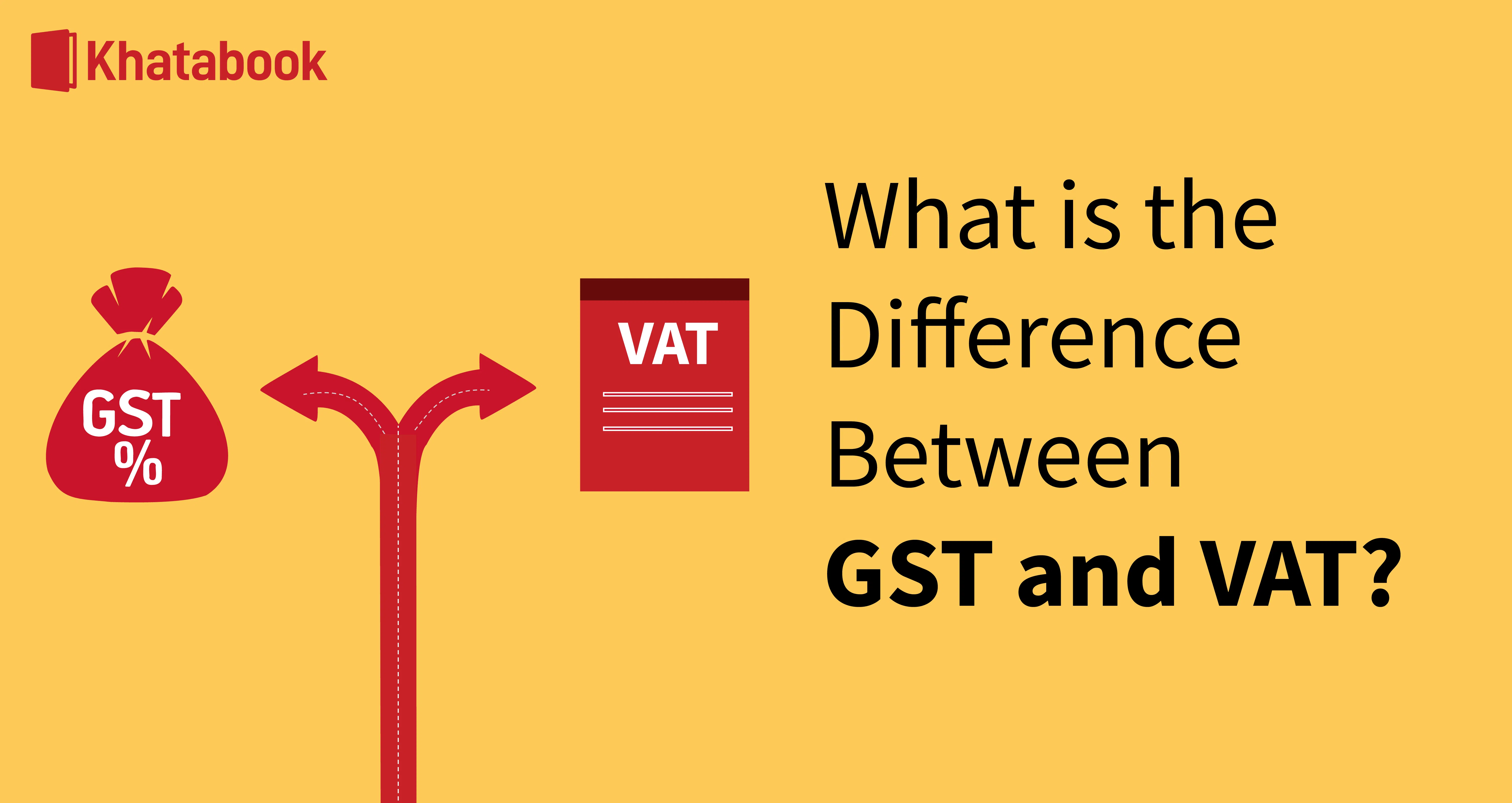 Difference Between VAT And GST Difference Between VAT And GST