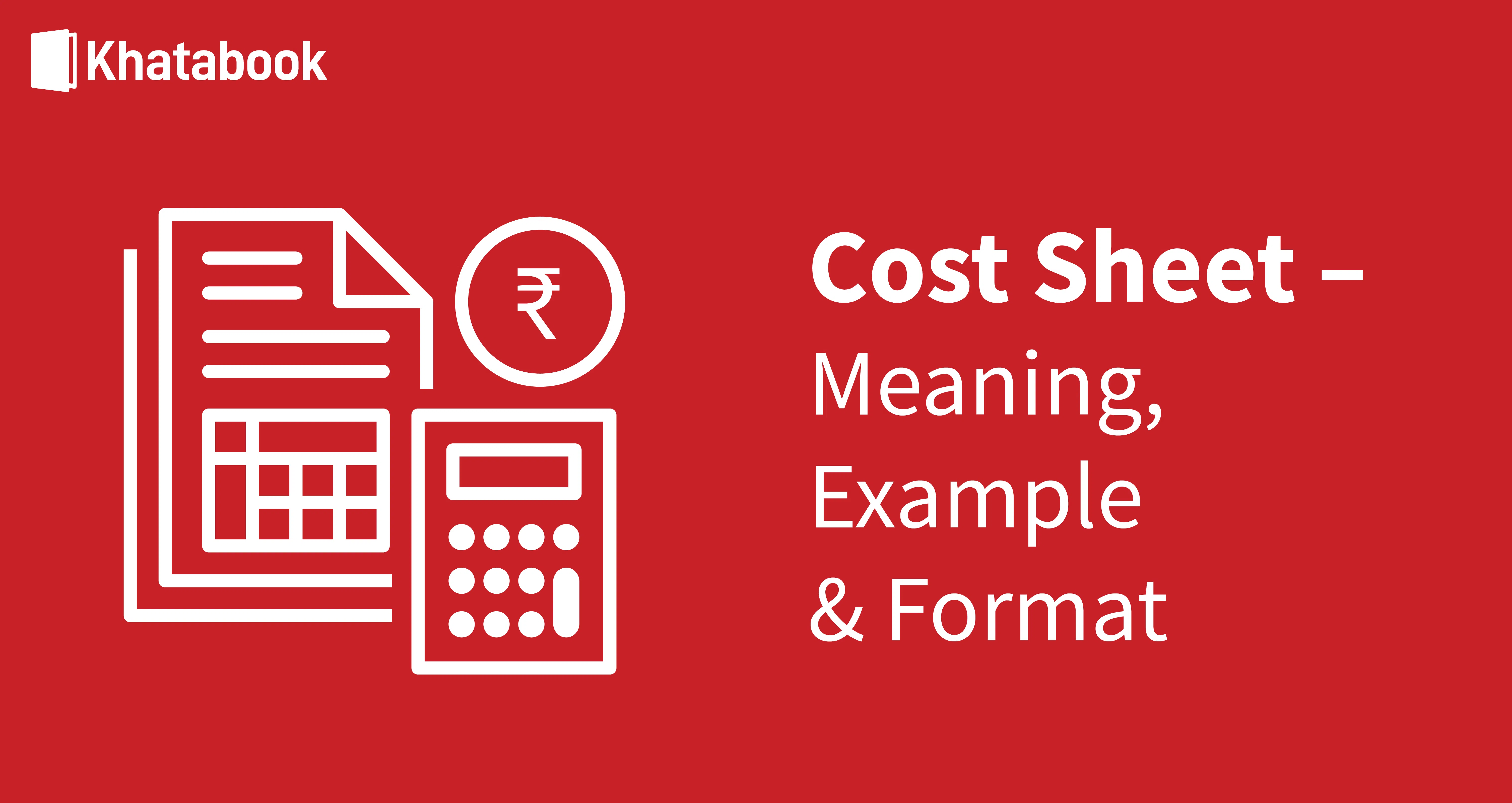 Cost Sheet In Accounting Format Importance Examples Of Cost Sheet