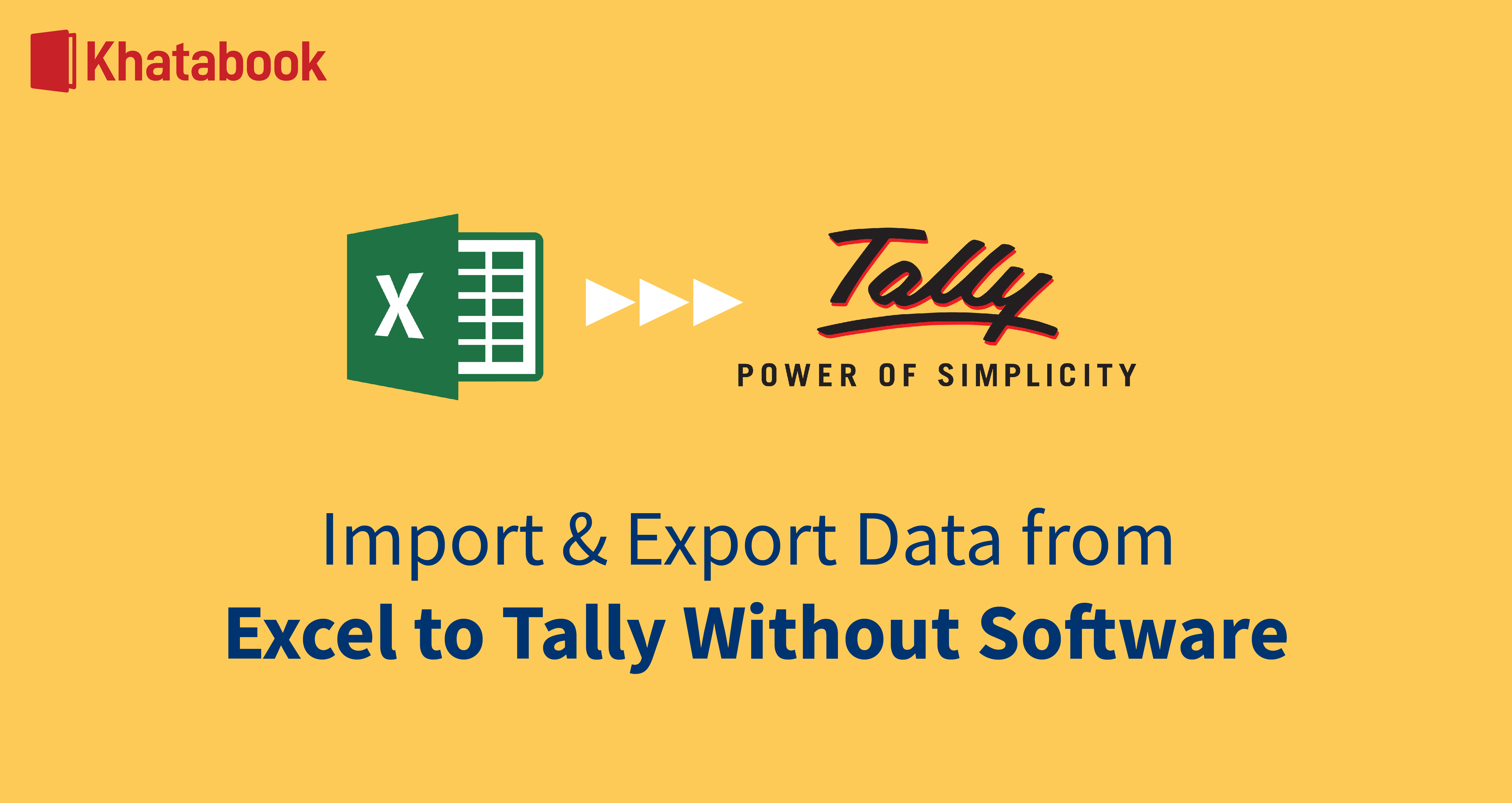 How To Import Export Data From Excel To Tally Without Using Software 