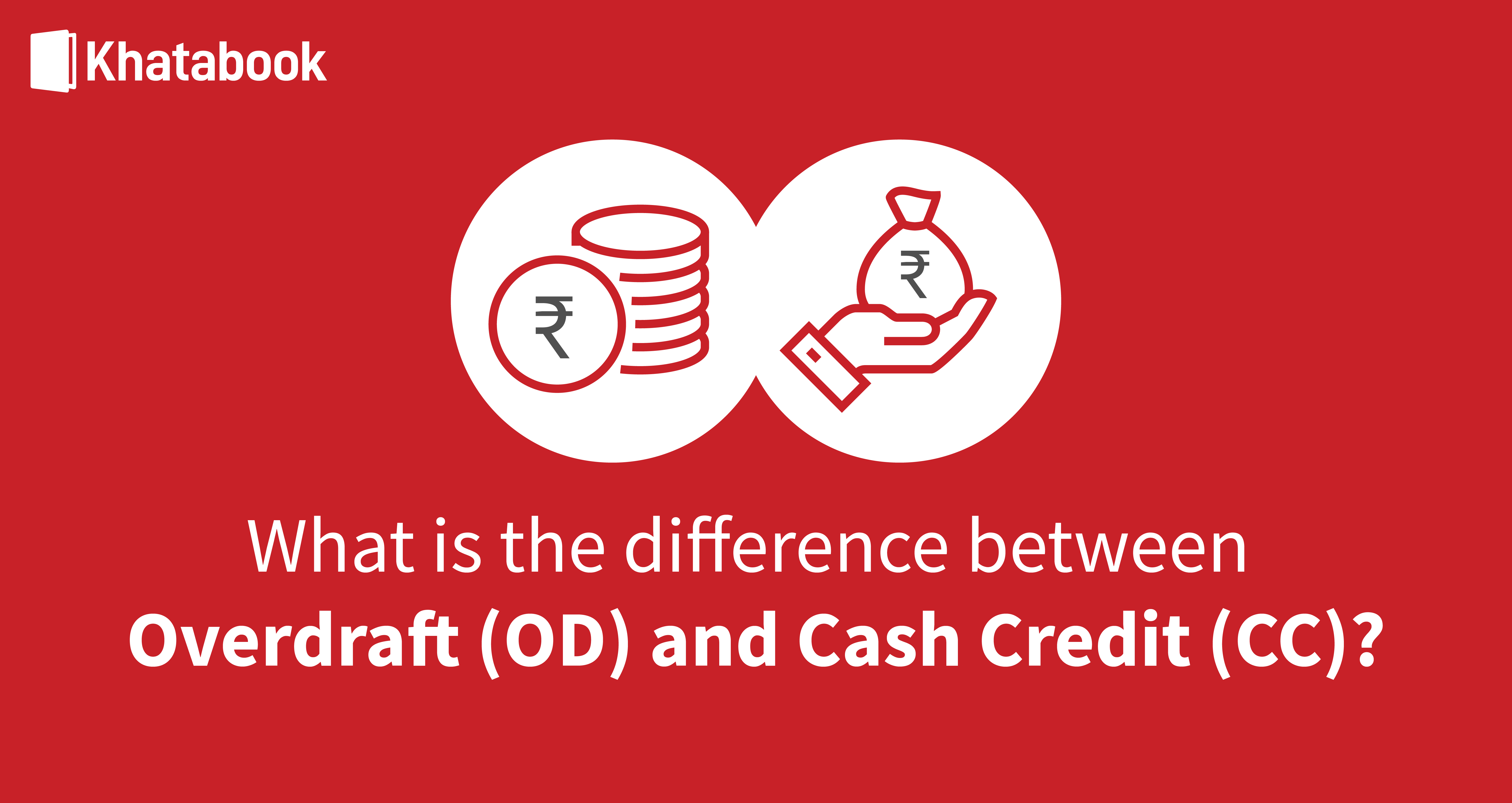 What Is An Overdraft Learn The Difference Between Cash Credit And