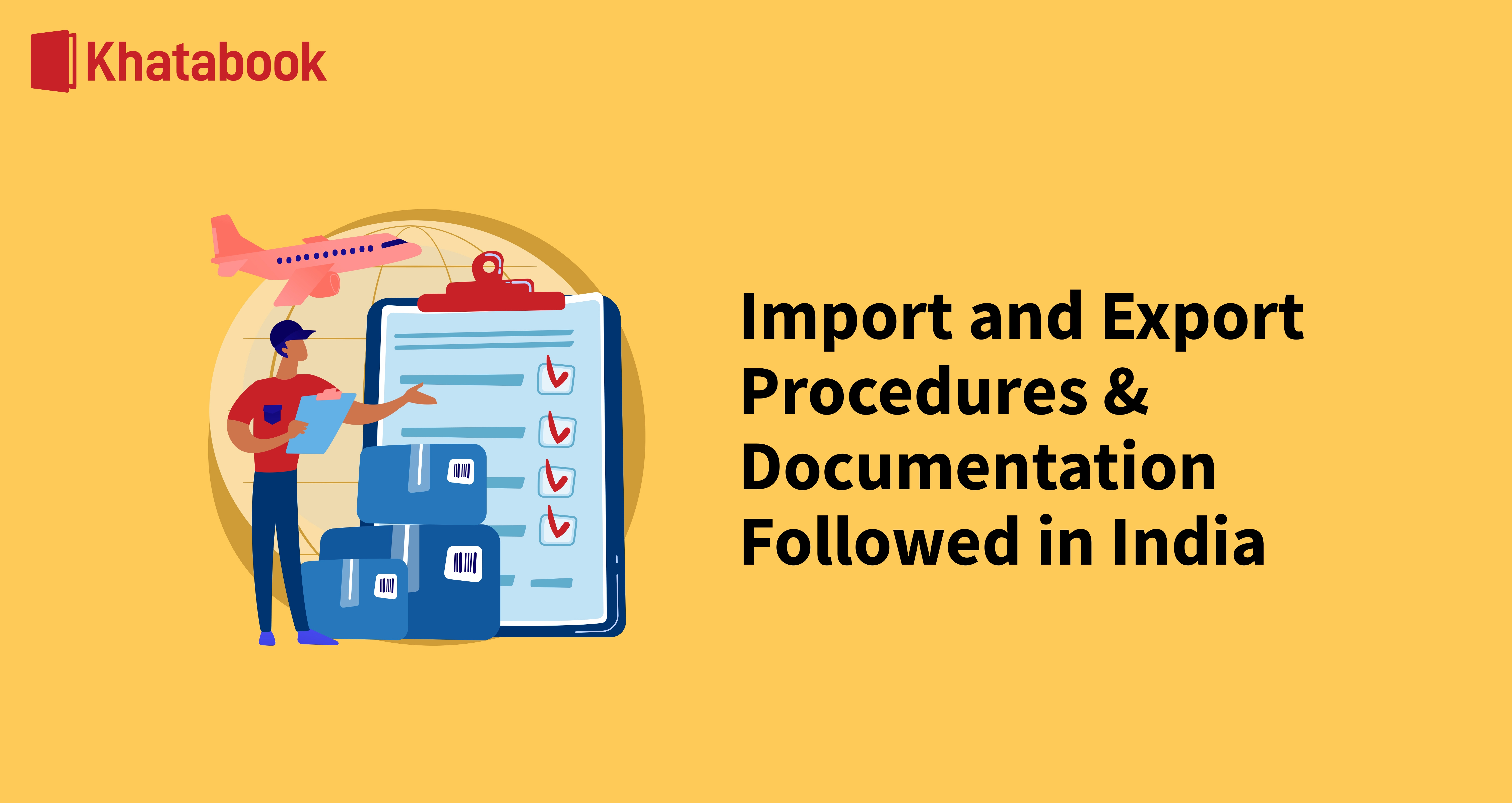 List Of Import And Export Procedures Documentation Followed In India