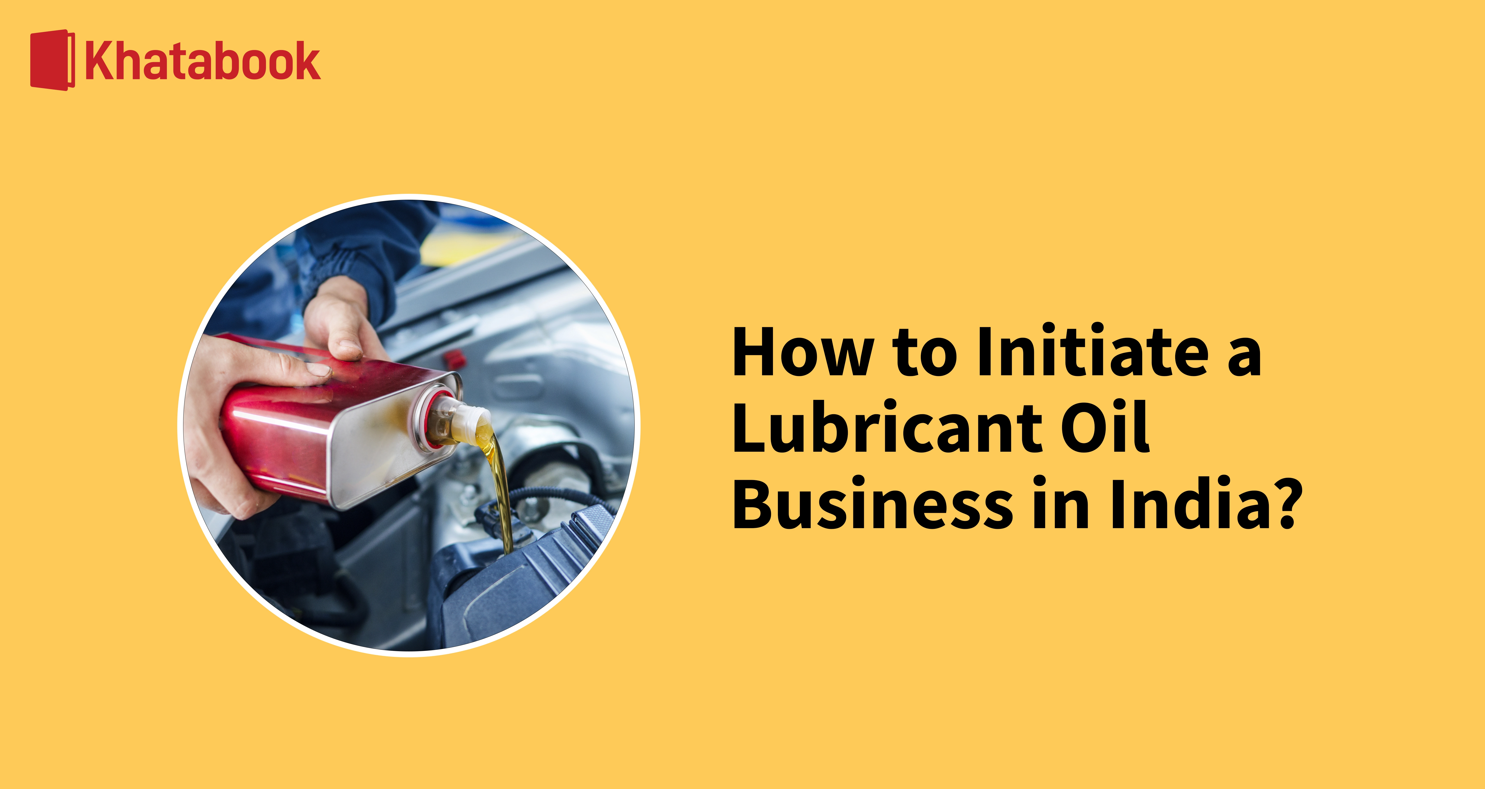 How To Open Lubricant Business In Quick Steps How To Open Lubricant Business In Quick Steps