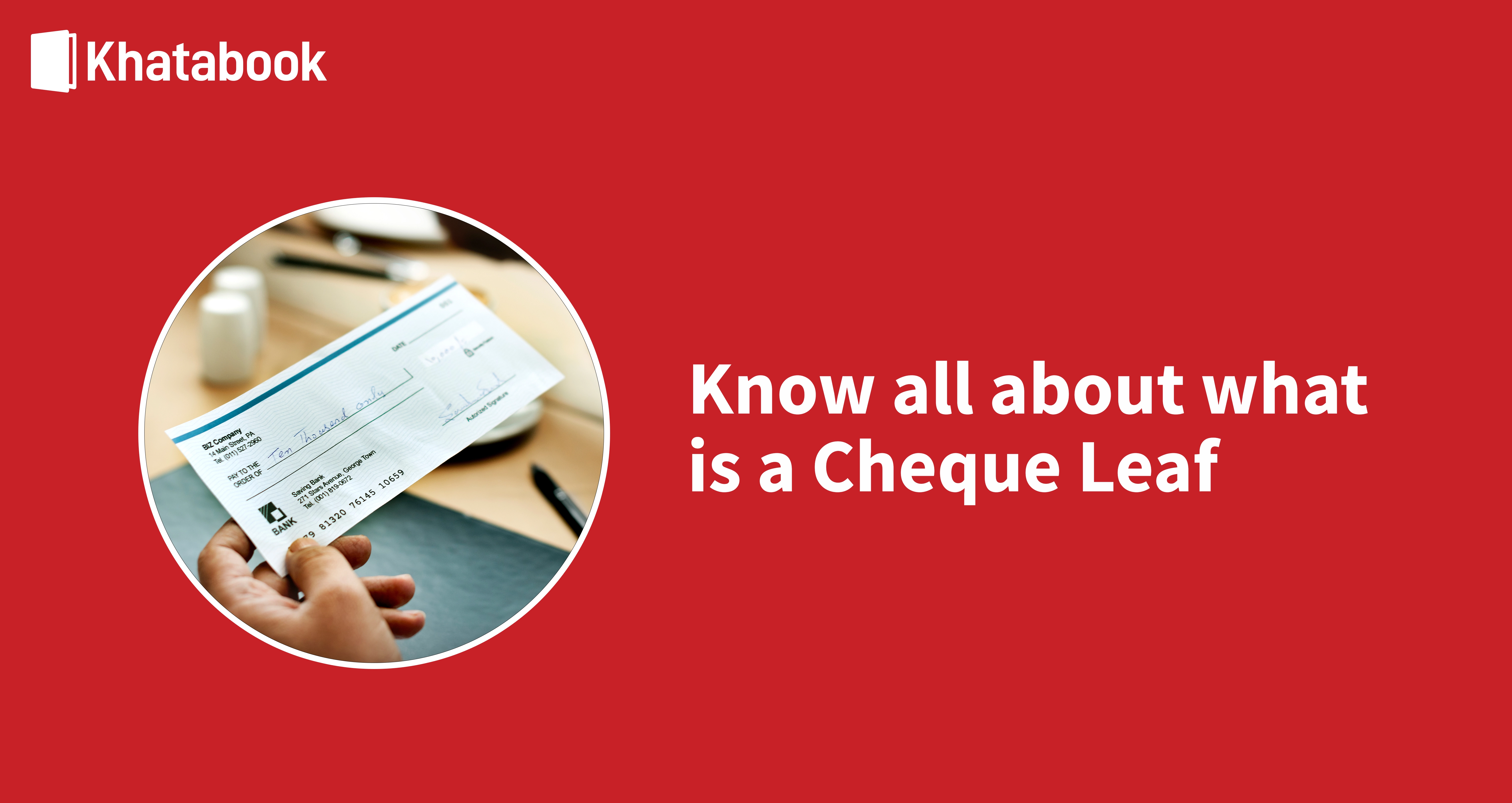 What Is A Cheque Leaf Learn Cheque Leaf Meaning With Examples