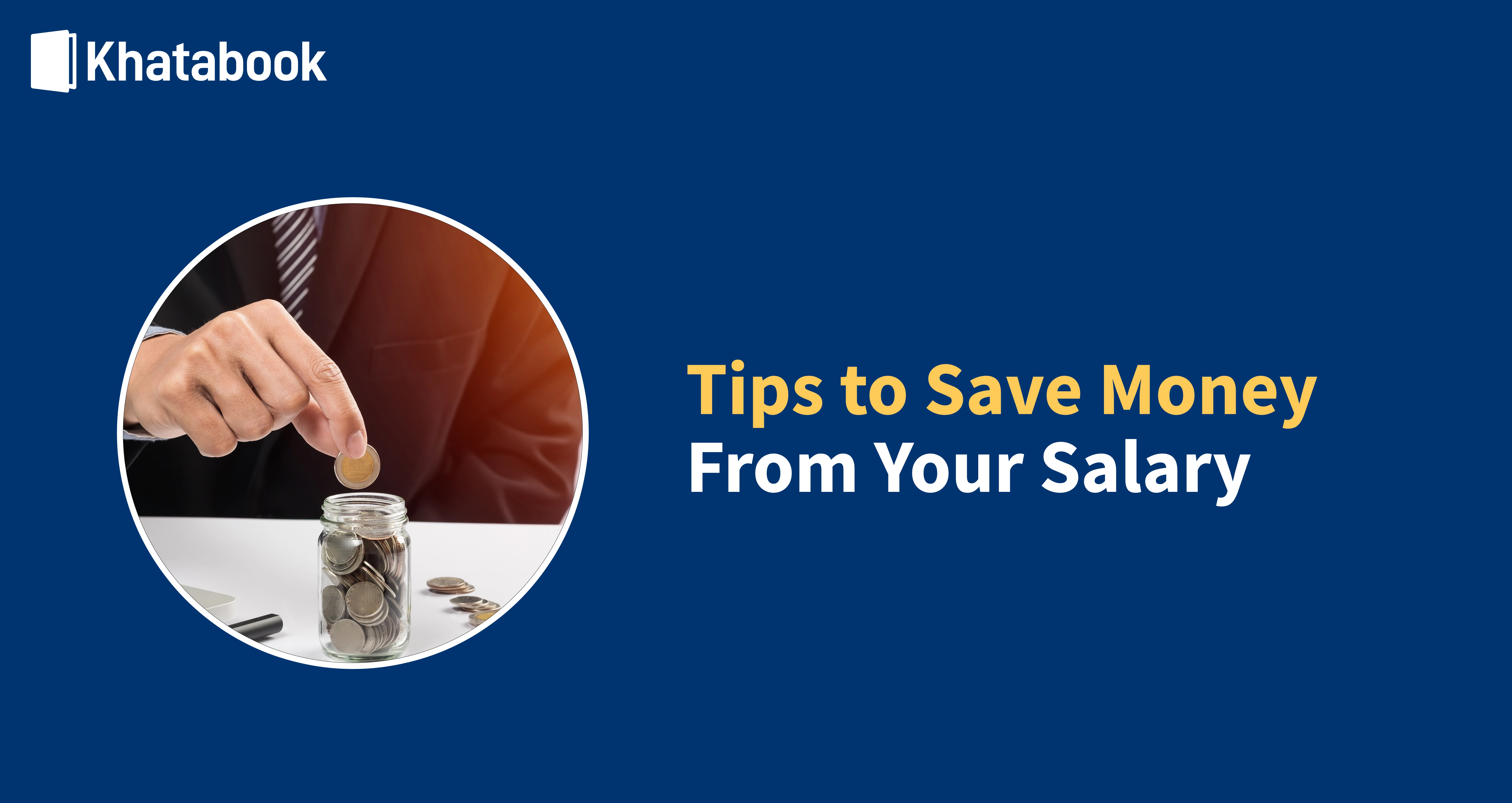 How To Save Money From Salary Every Month Read Now 