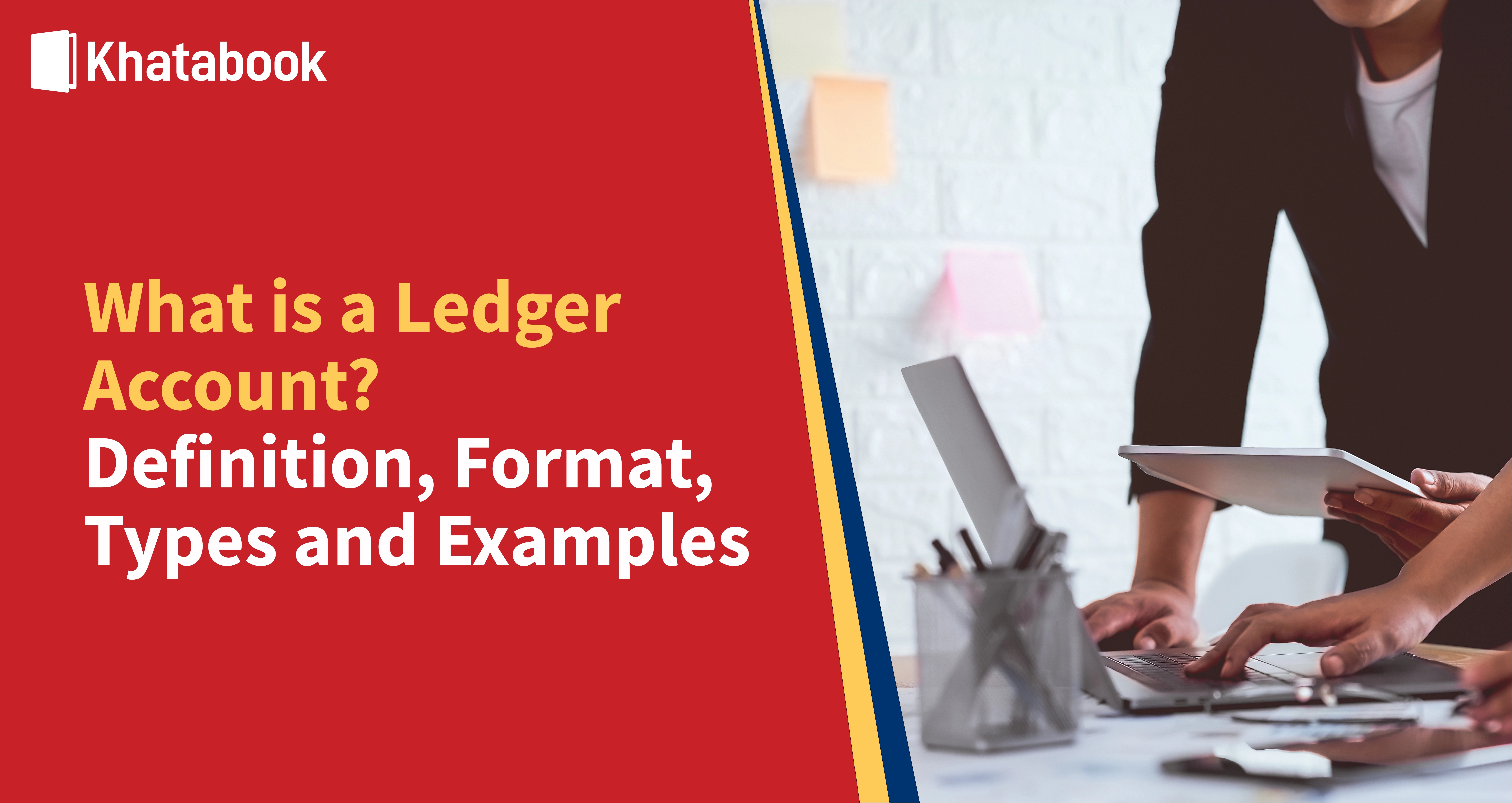 What Is Ledger Accounts In Accounting Format Types Examples