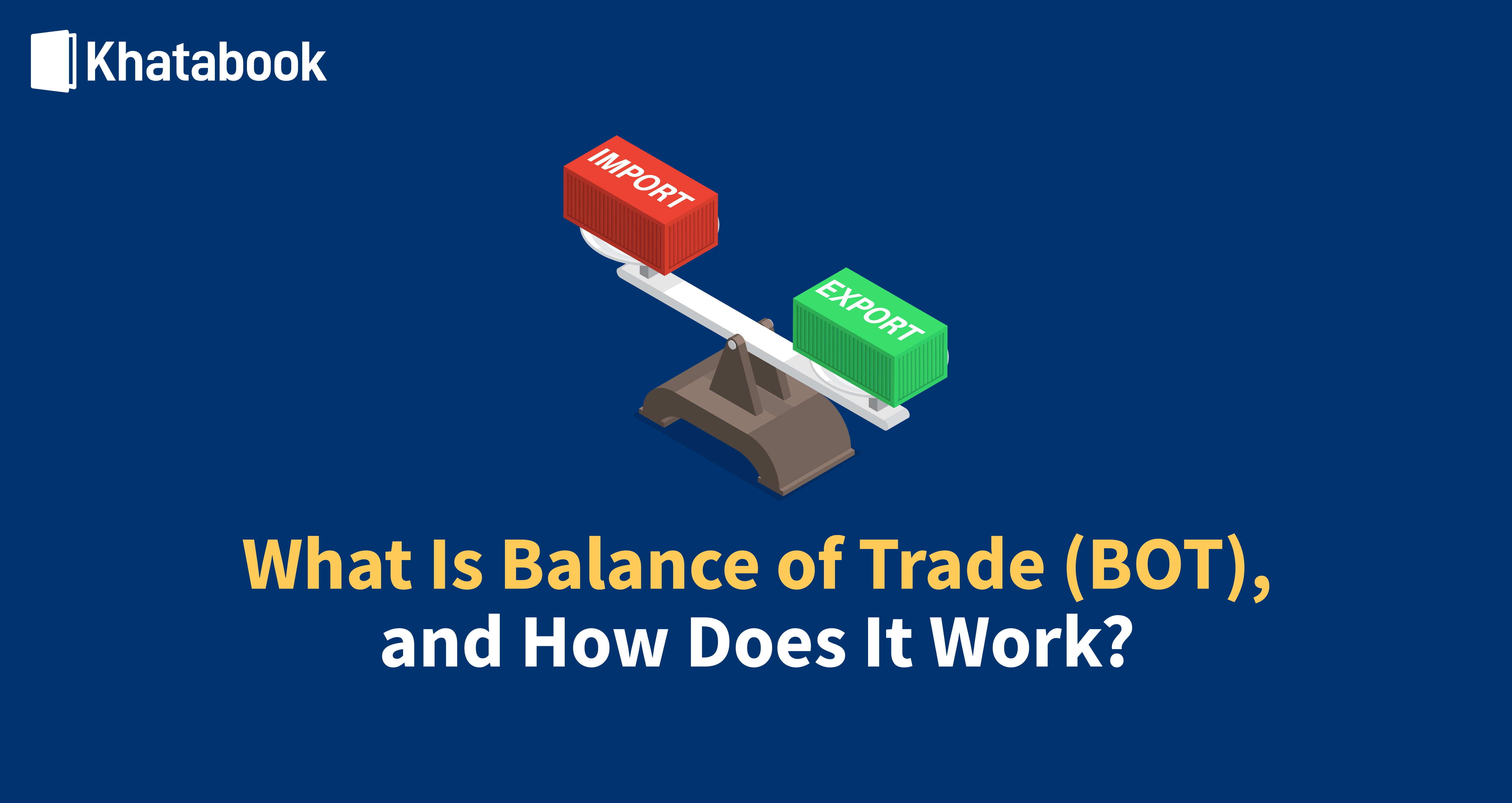 What Is Balance Of Trade BOT Meaning Definition Examples Types What Is Balance Of Trade BOT Meaning Definition Examples Types
