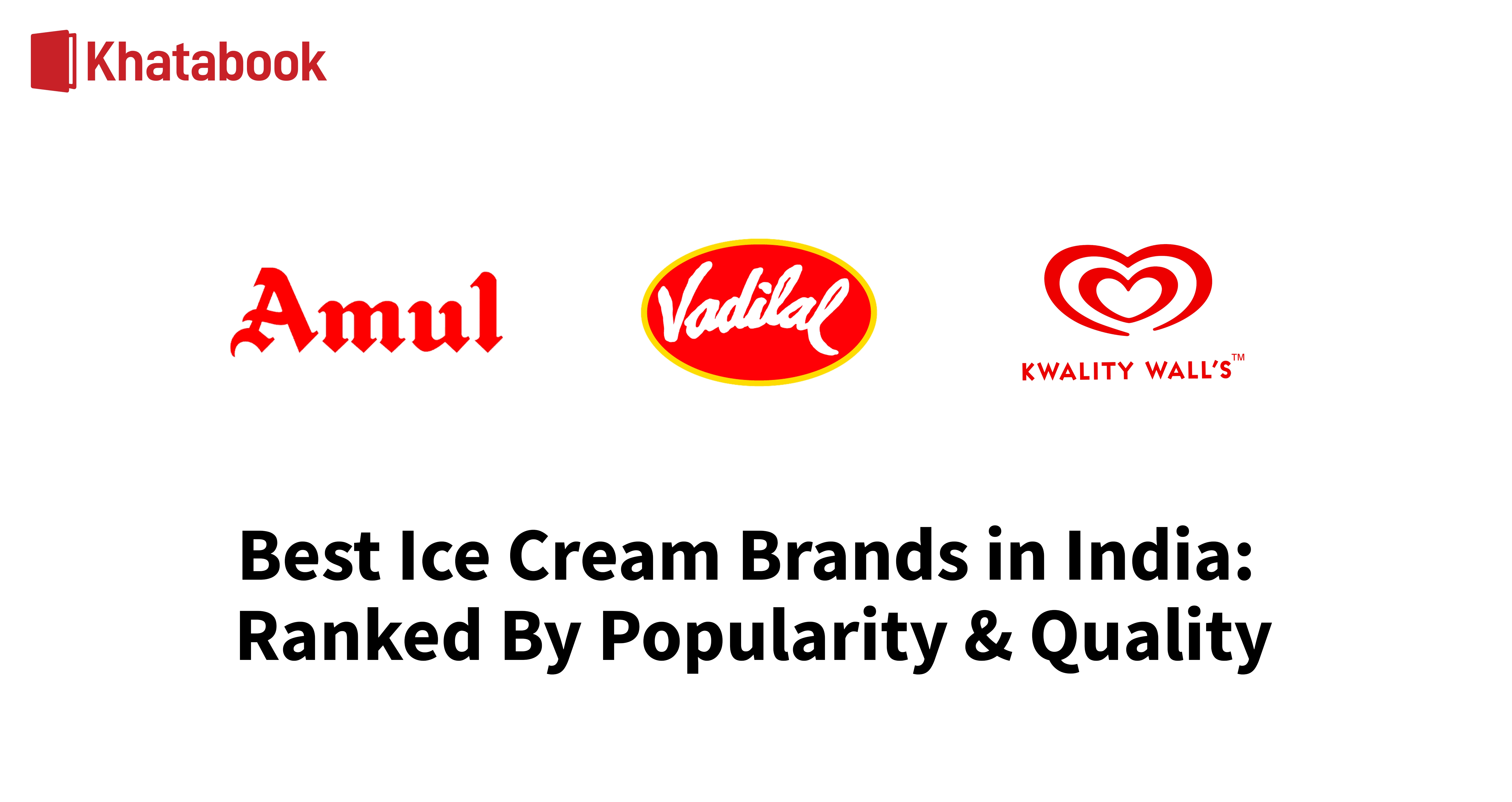 List Of Ice Cream Brands In India Top 8 Ice Cream Brands