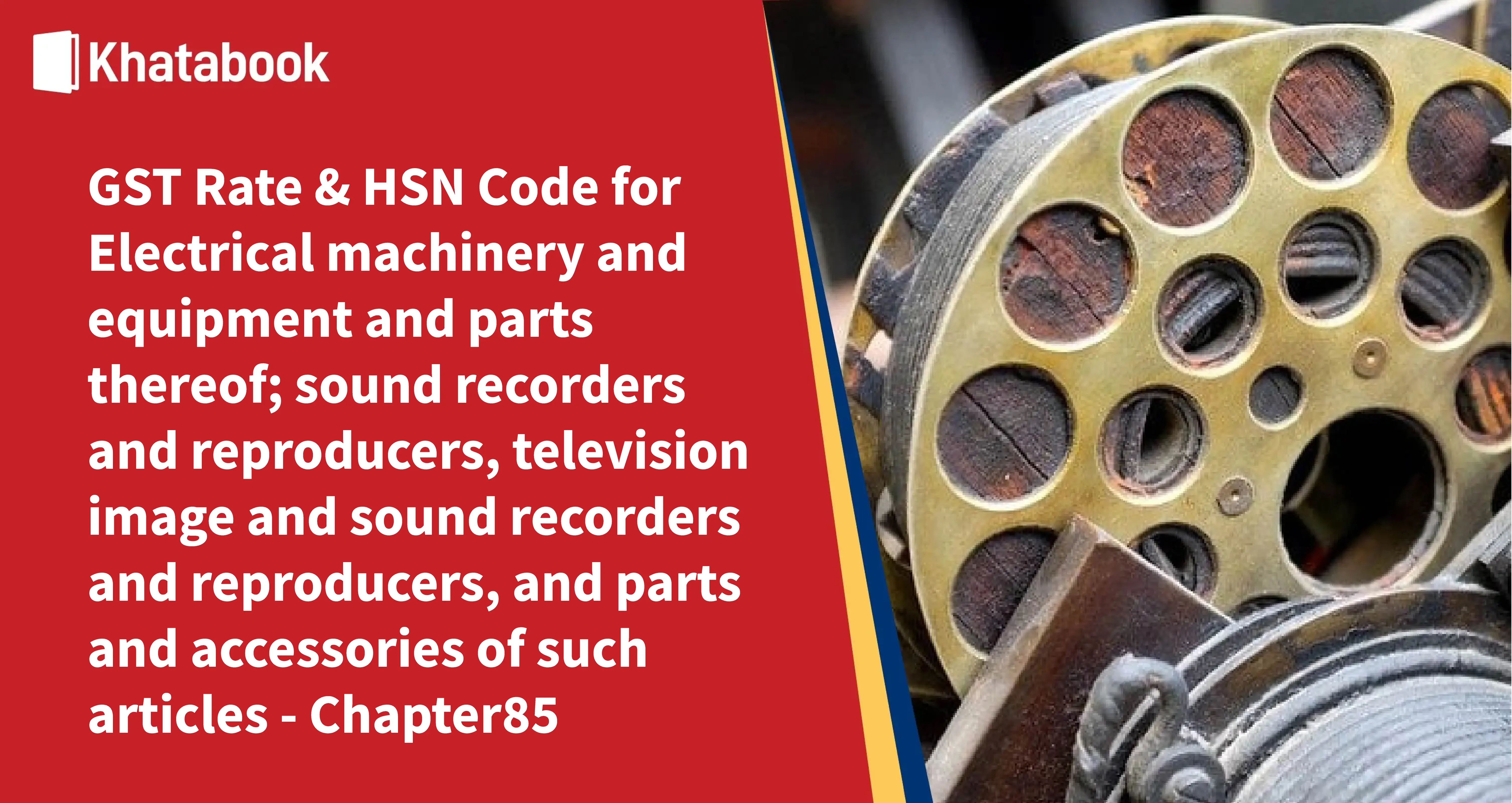 GST Rates HSN Code For Electrical Parts Electronics Generators
