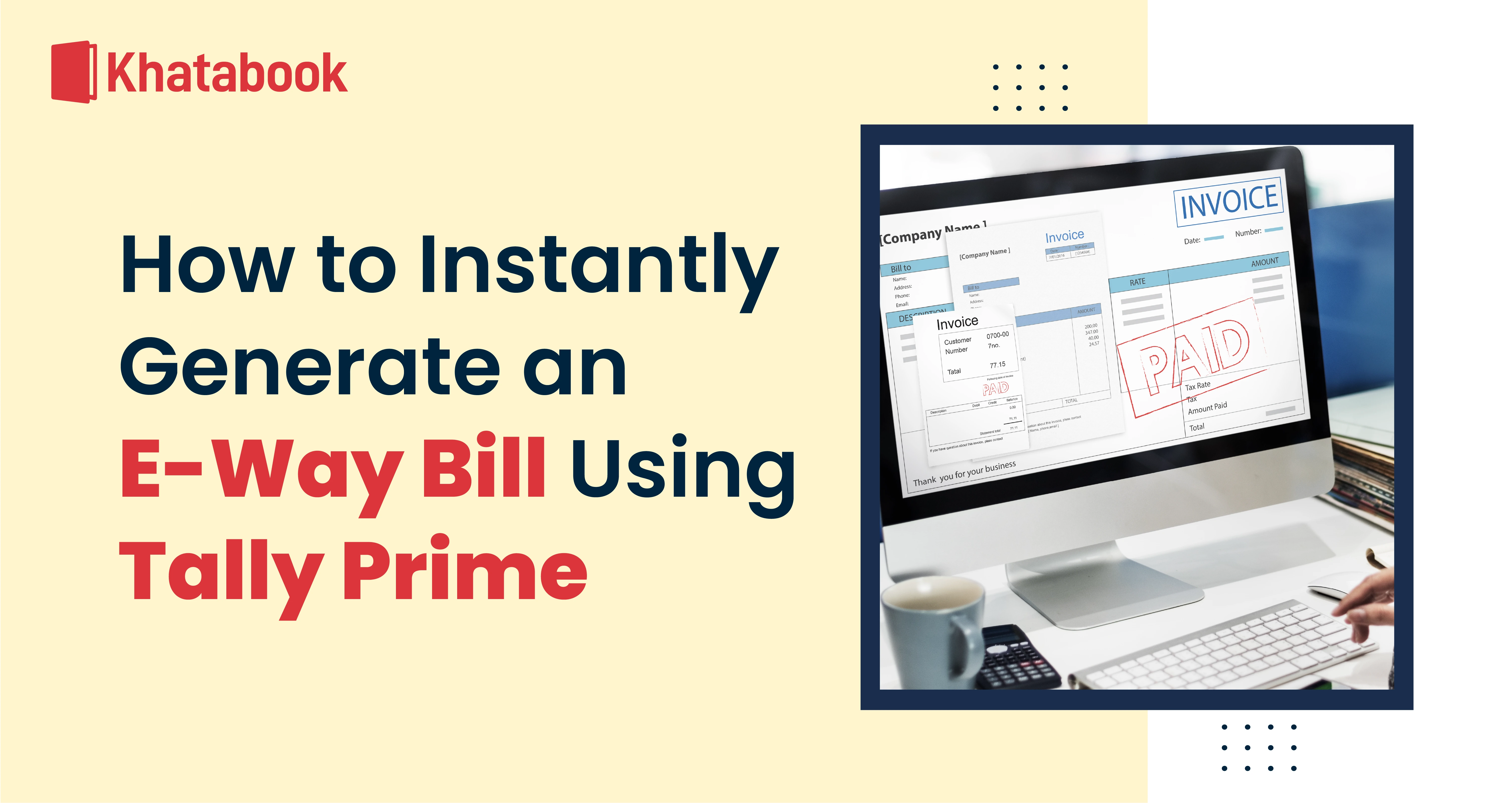 How To Instantly Generate An E way Bill Using Tally Prime 