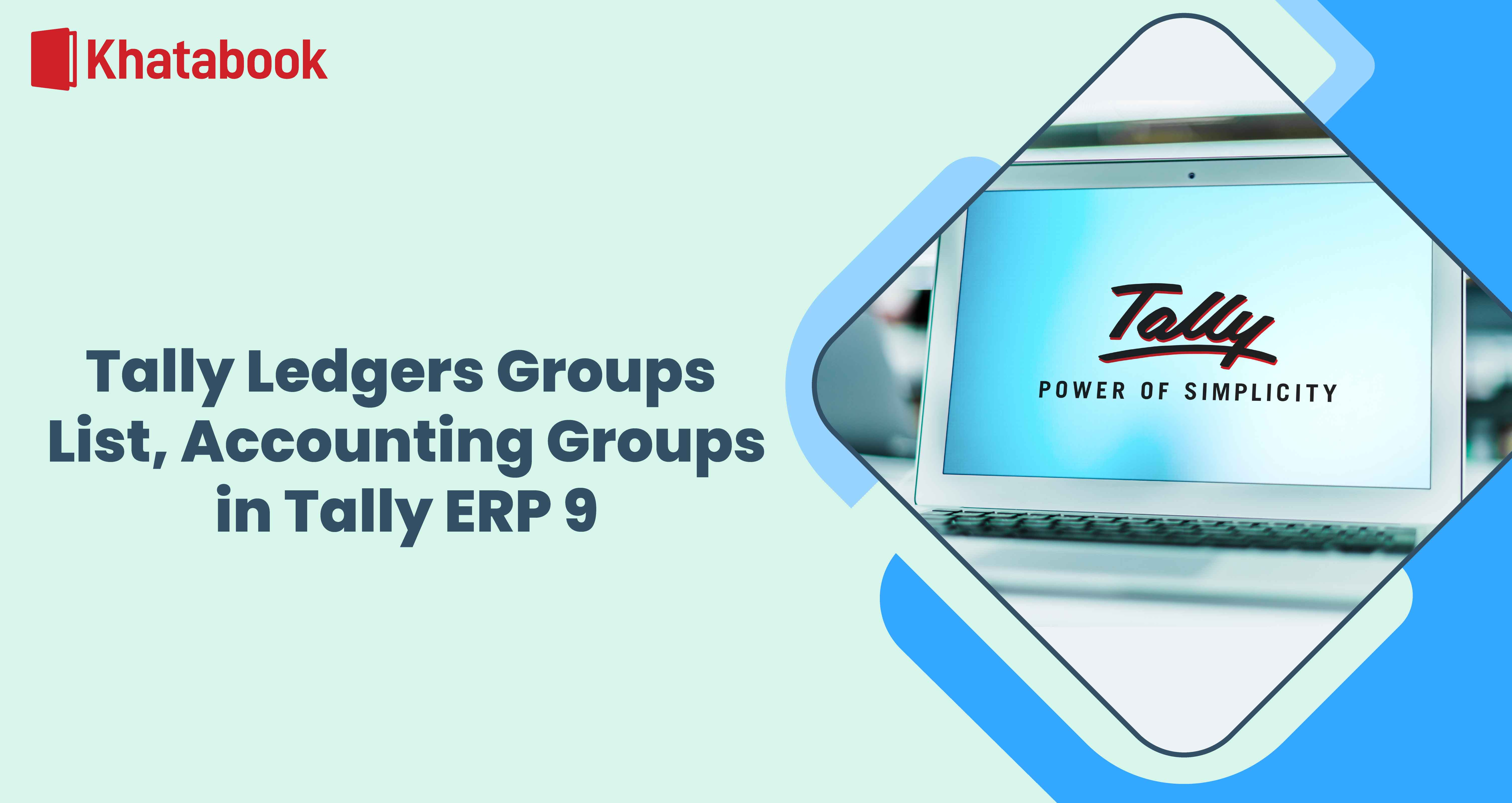 How To Use Tally Ledger Groups List And Accounting Groups