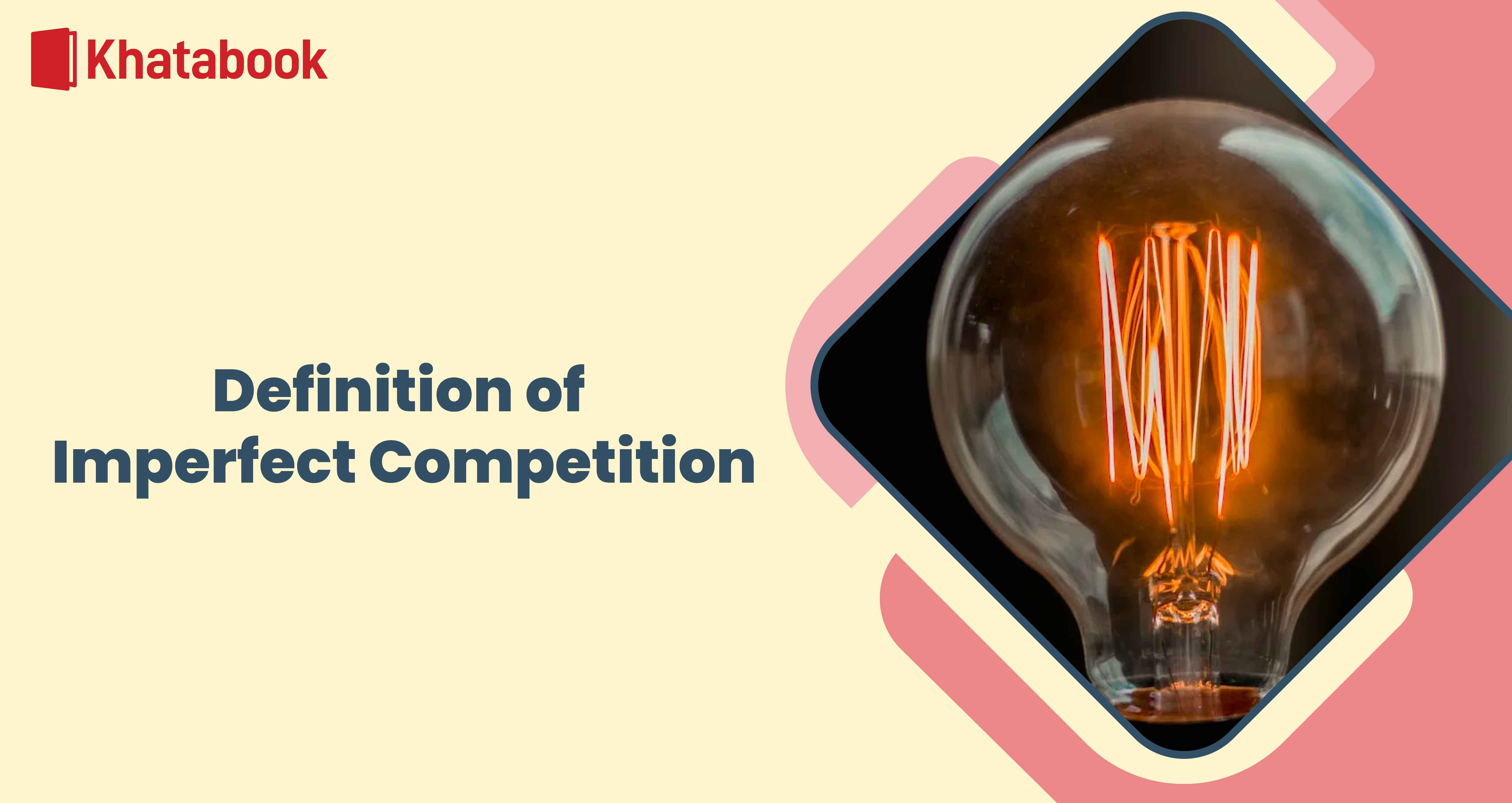 What Is Imperfect Competition Types Differences Examples