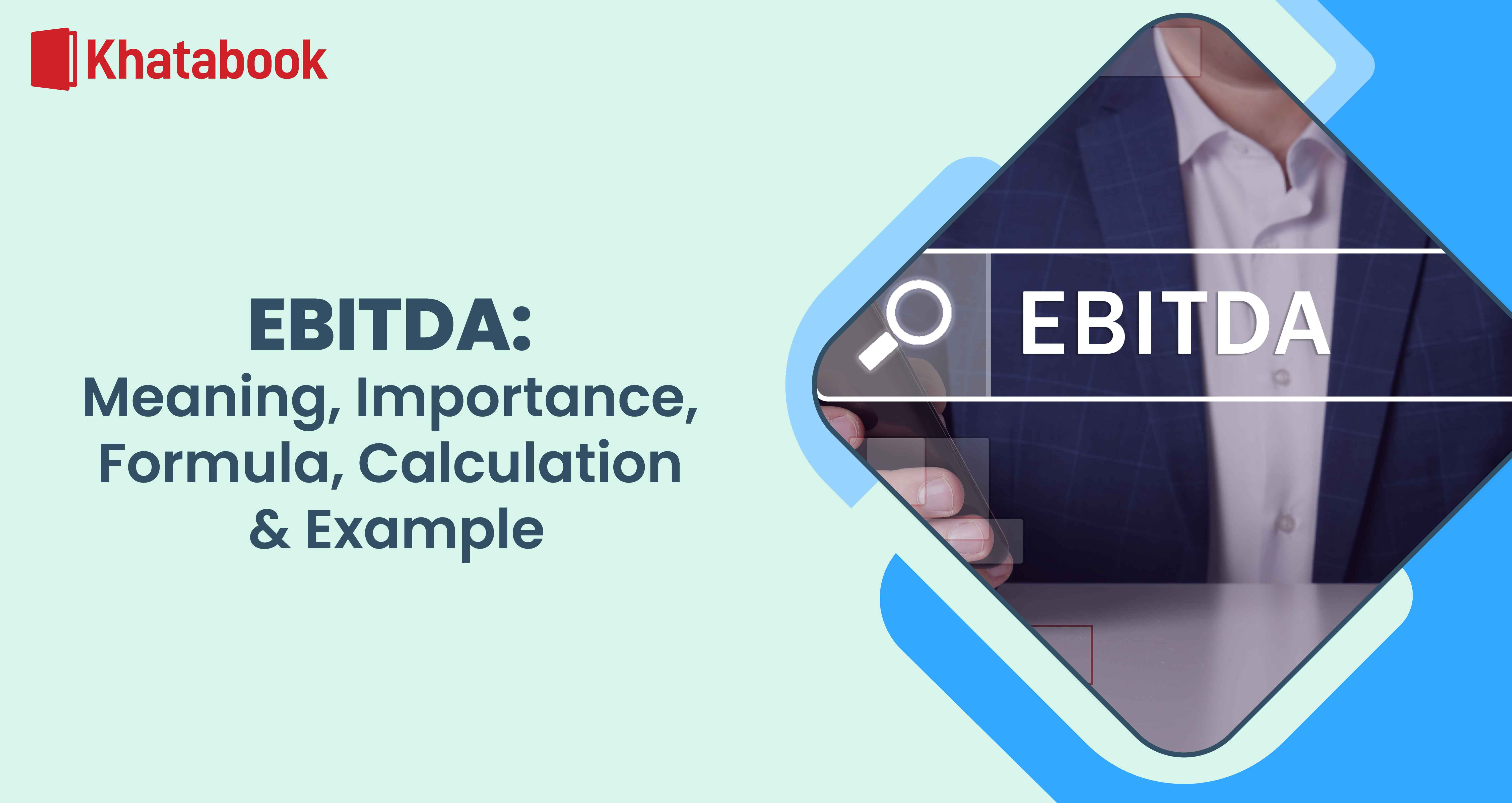 EBITDA Meaning Importance Formula Calculation Example