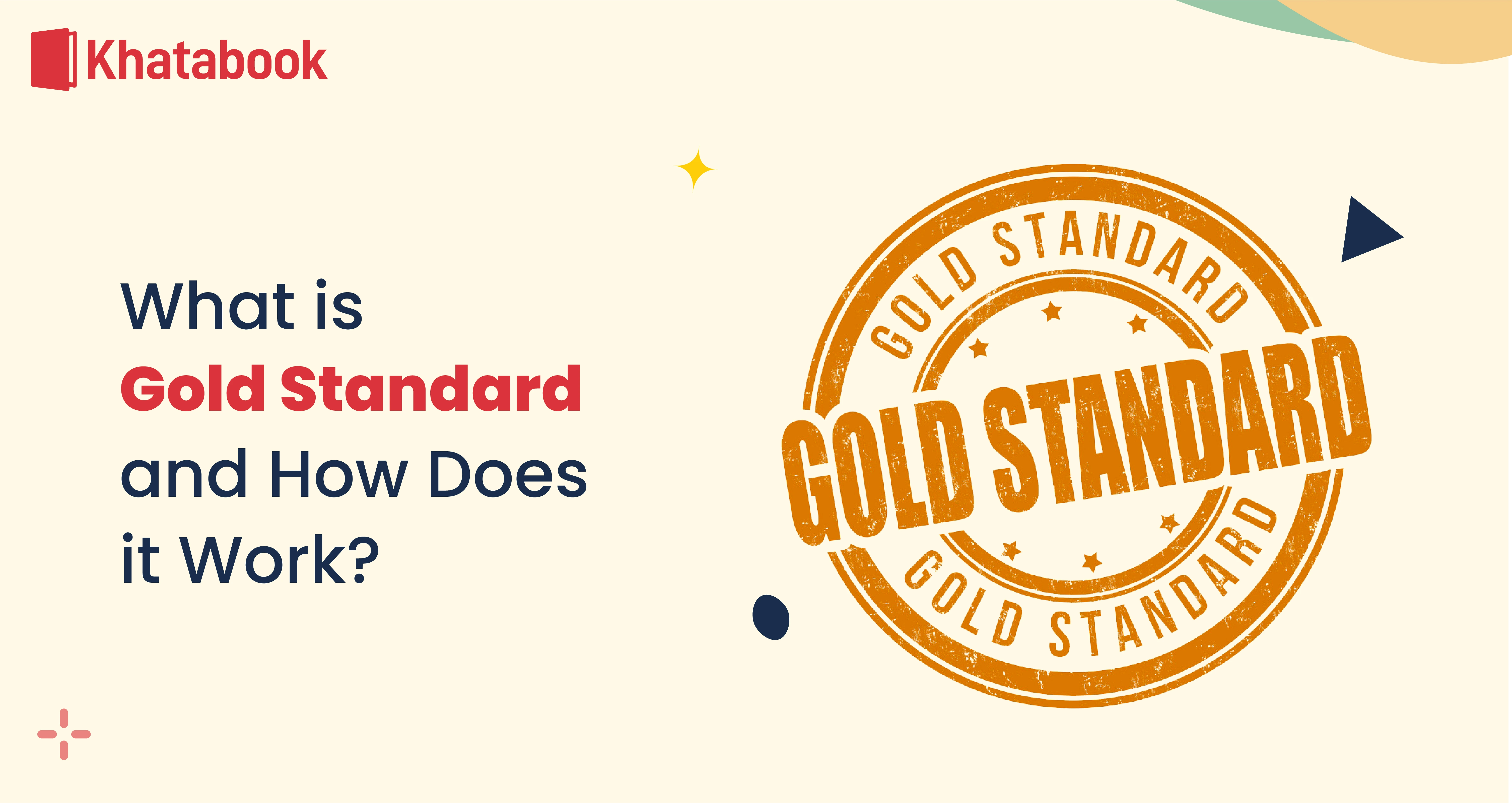 What Is Gold Standard And How Does It Work 