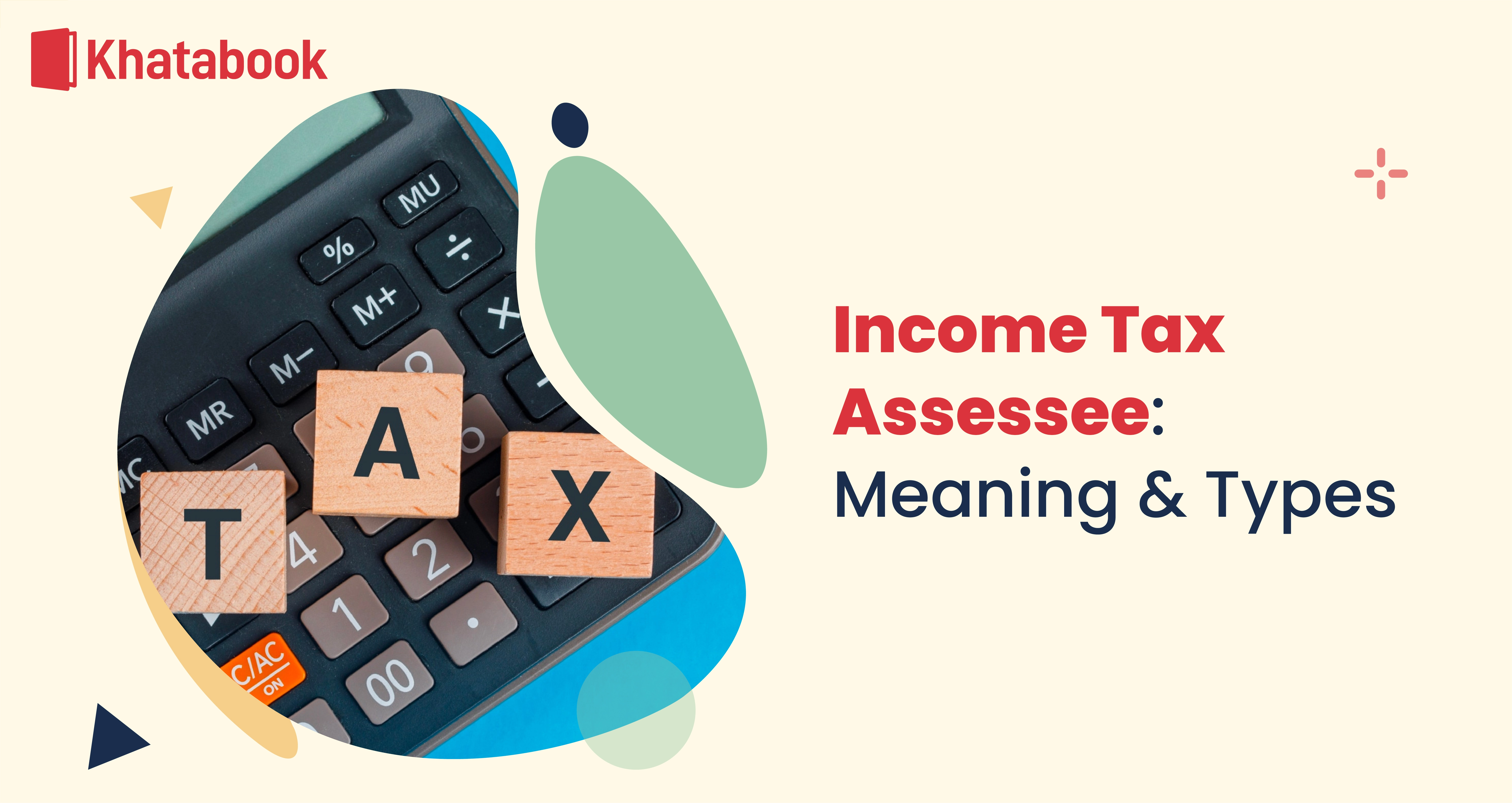 Income Tax Assessee Know More About Concept And Type Income Tax Assessee Know More About Concept And Type
