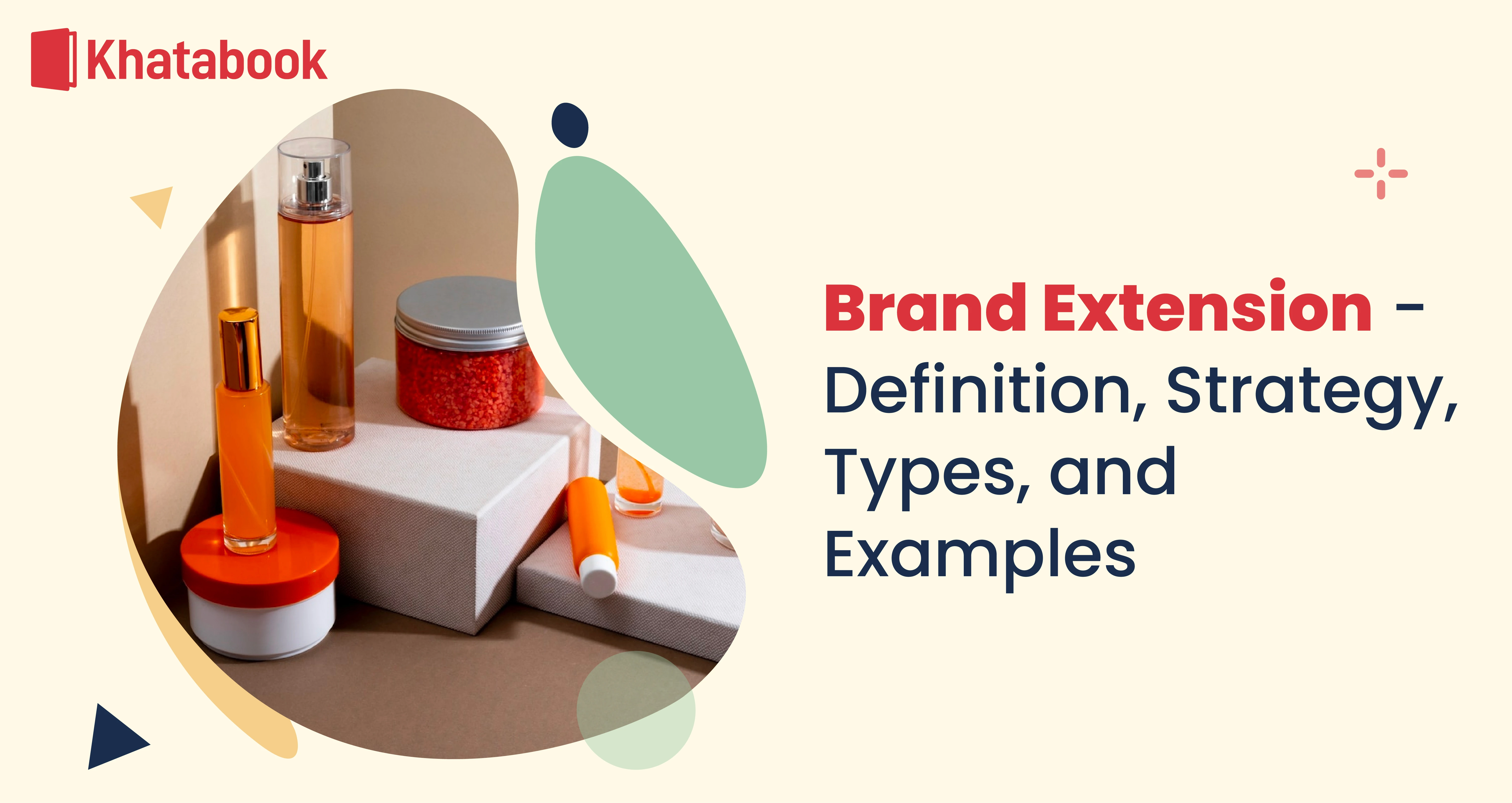 Brand Extension Definition Strategy Types And Examples