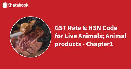GST Rate & HSN Code for Meat and edible meat offal - Chapter 2